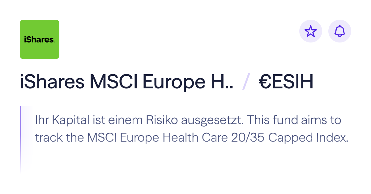 Kaufen Sie iShares MSCI Europe Health Care Sector ETF (€ESIH) | Lightyear