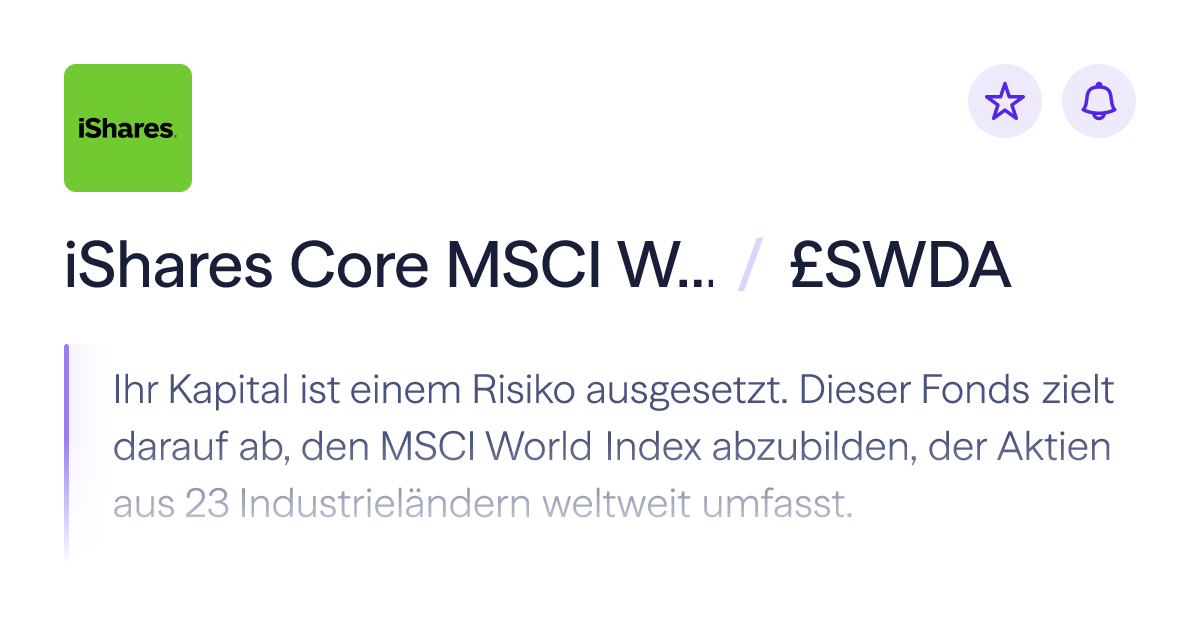 Kaufen Sie iShares Core MSCI World ETF (£SWDA) | Lightyear