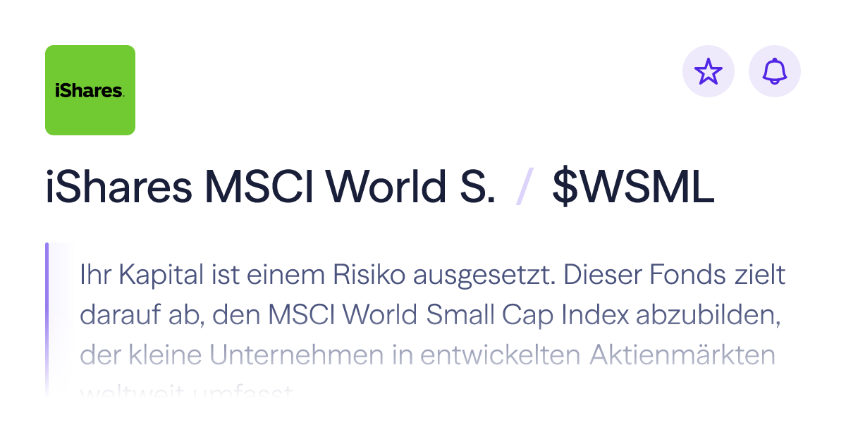 Kaufen Sie iShares MSCI World Small Cap ETF ($WSML) | Lightyear