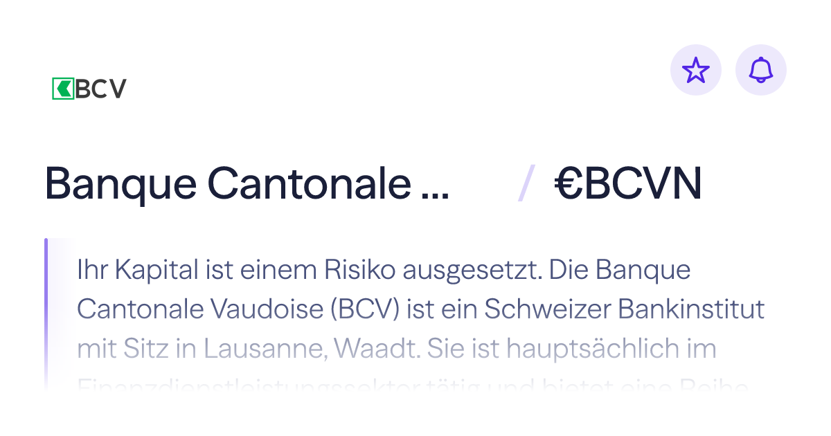 Kaufen Sie die Banque Cantonale Vaudoise-Aktie | Aktienkurs €BCVN ...