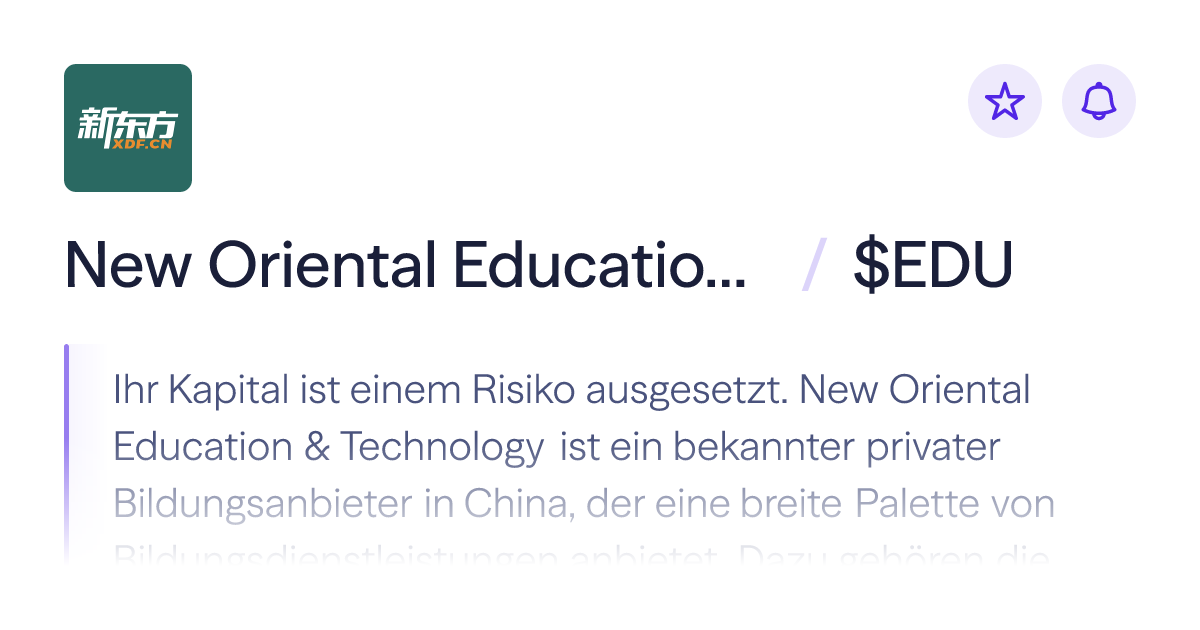 Kaufen Sie die New Oriental Education and Technology Group-Aktie | Aktienkurs $EDU | Lightyear