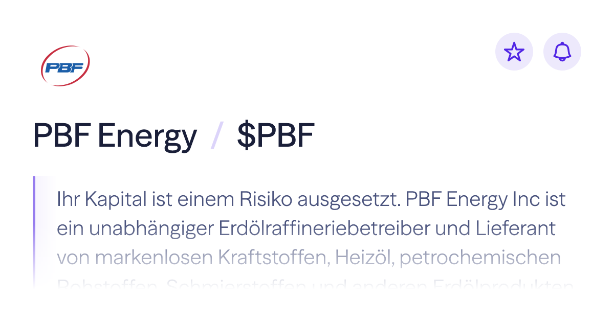 Kaufen Sie die PBF Energy-Aktie | Aktienkurs $PBF | Lightyear