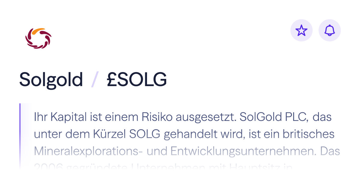 Kaufen Sie die Solgold -Aktie | Aktienkurs £SOLG | Lightyear