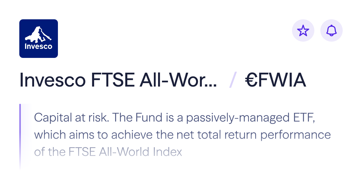 Full holdings for Invesco FTSE All-World ETF (€FWIA) - Lightyear