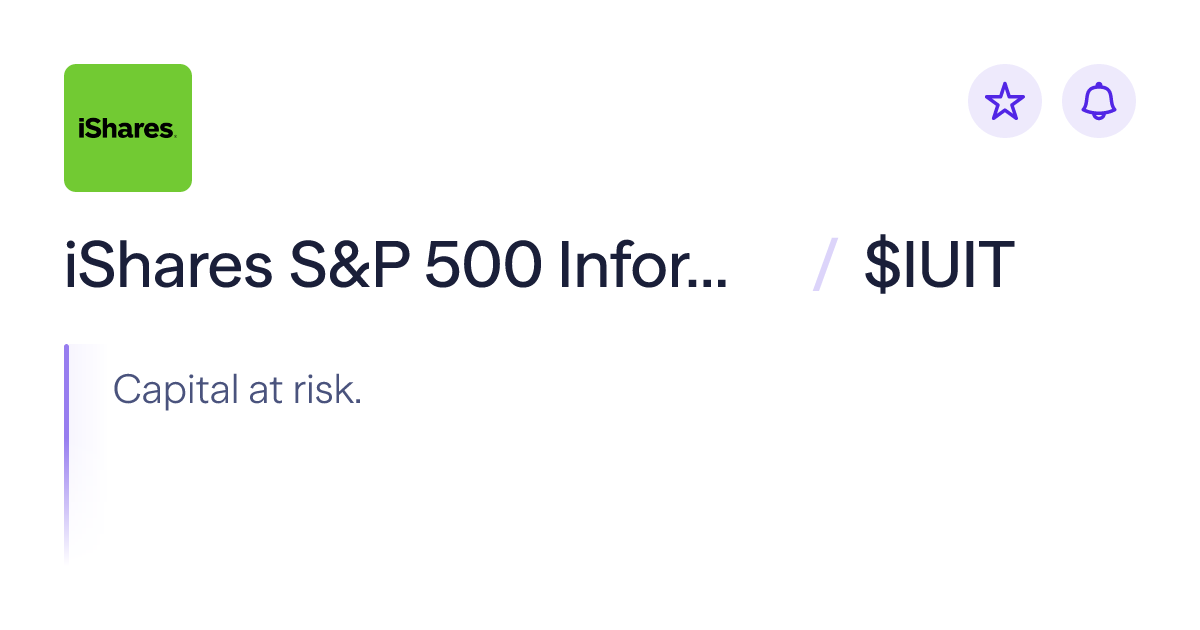 Buy iShares S&P 500 Information Technology Sector ETF ($IUIT) | Lightyear