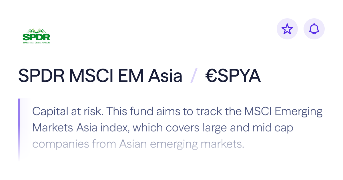Buy SPDR MSCI EM Asia ETF (€SPYA) | Lightyear