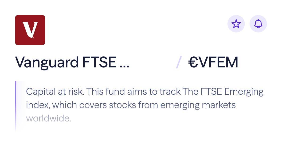 Buy Vanguard FTSE Emerging Markets ETF (€VFEM) | Lightyear