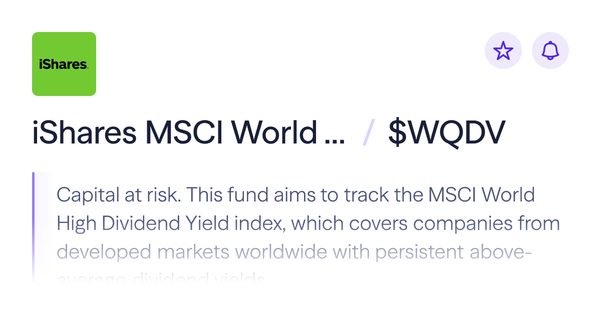Buy iShares MSCI World Quality Dividend ETF ($WQDV) | Lightyear