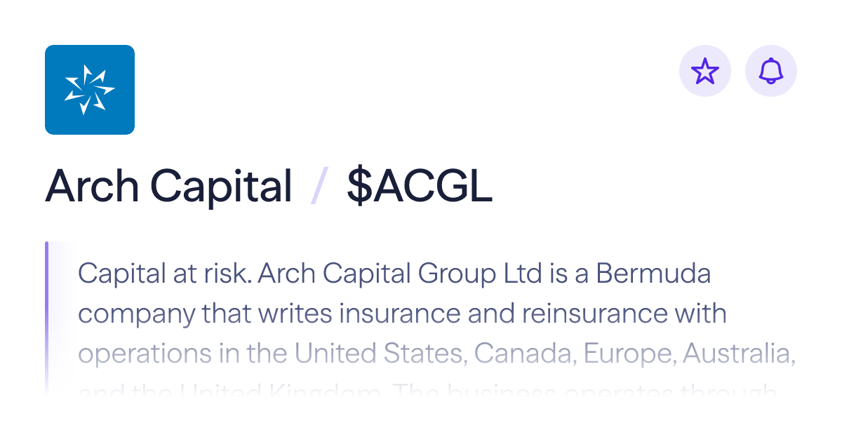 Buy Arch Capital stock | $ACGL Share Price | Lightyear