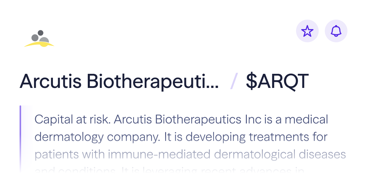 Buy Arcutis Biotherapeutics stock | $ARQT Share Price | Lightyear