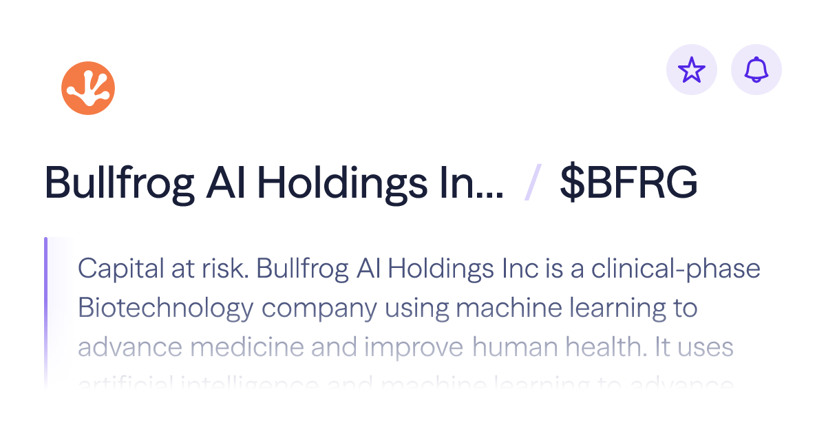 Buy Bullfrog AI Holdings Inc. stock | $BFRG Share Price | Lightyear