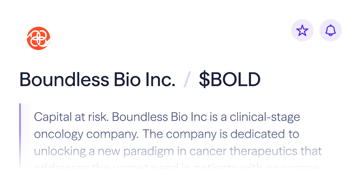 Buy Boundless Bio Inc. stock | $BOLD Share Price | Lightyear