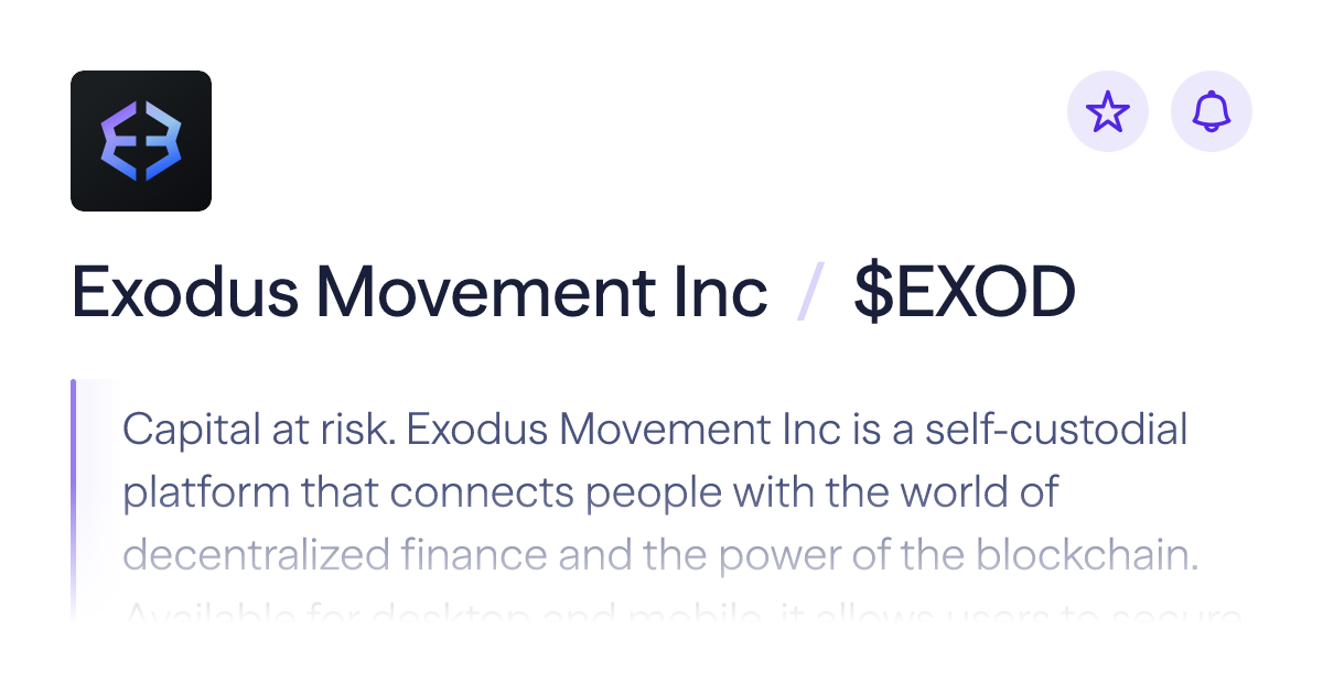 Buy Exodus Movement Inc stock | $EXOD Share Price | Lightyear