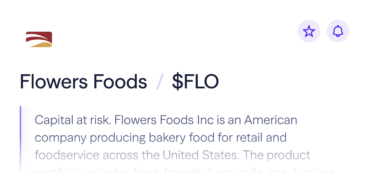 Buy Flowers Foods stock | $FLO Share Price | Lightyear