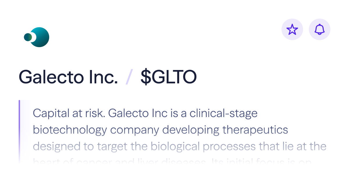 Buy Galecto Inc. stock | $GLTO Share Price | Lightyear