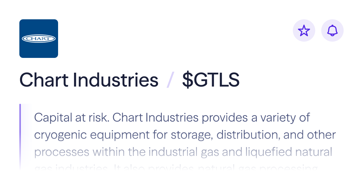 Buy Chart Industries stock | $GTLS Share Price | Lightyear