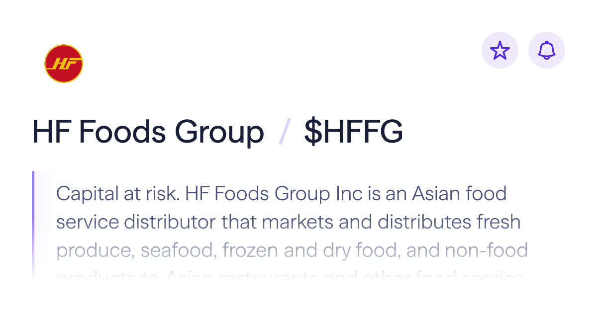 Buy HF Foods Group stock | $HFFG Share Price | Lightyear