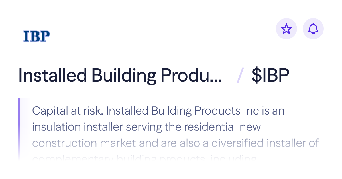 Buy Installed Building Products stock | $IBP Share Price | Lightyear