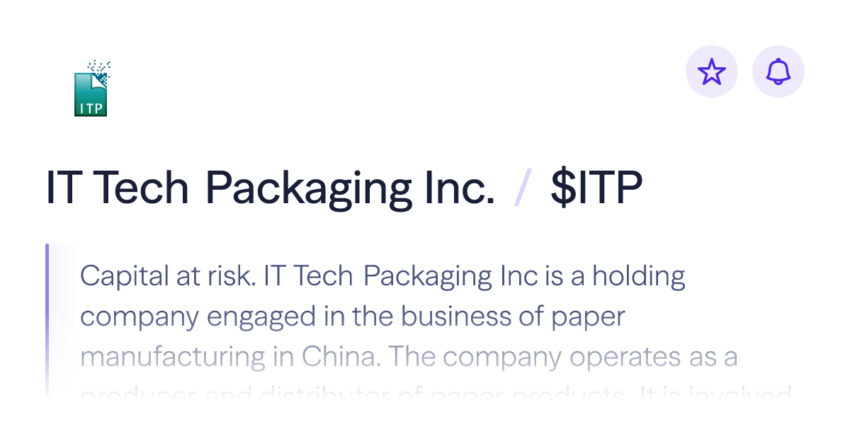 Buy IT Tech Packaging Inc. stock | $ITP Share Price | Lightyear