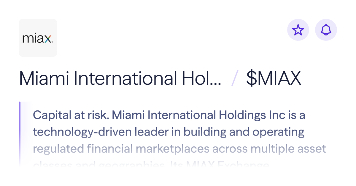 Buy Miami International Holdings stock | $MIAX Share Price | Lightyear
