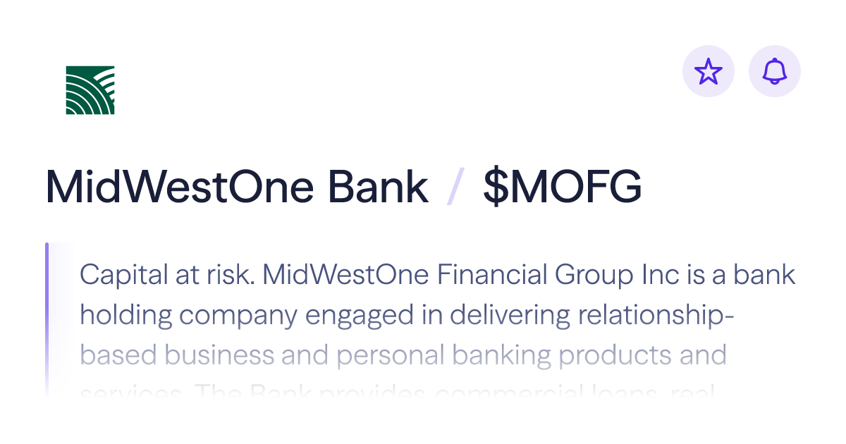 Buy MidWestOne Bank stock | $MOFG Share Price | Lightyear