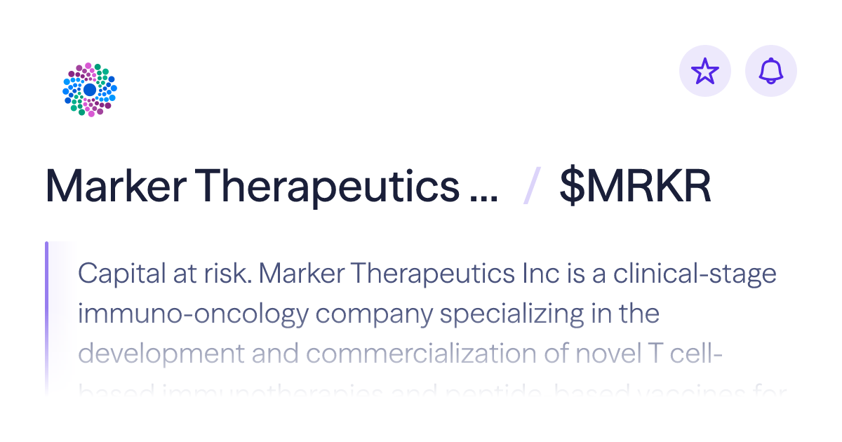 Buy Marker Therapeutics Inc. stock | $MRKR Share Price | Lightyear