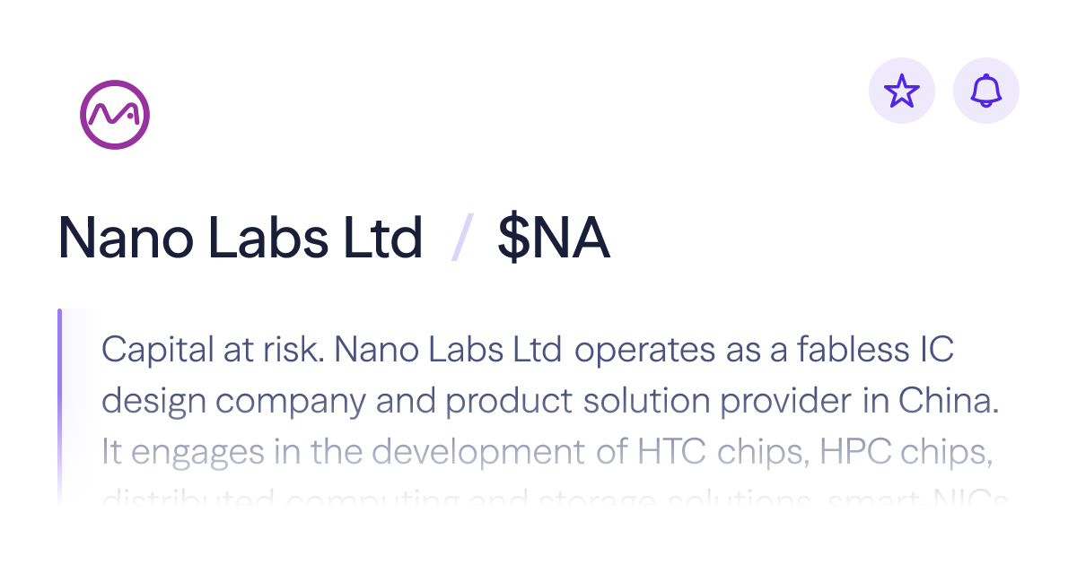 Buy Nano Labs Ltd stock | $NA Share Price | Lightyear