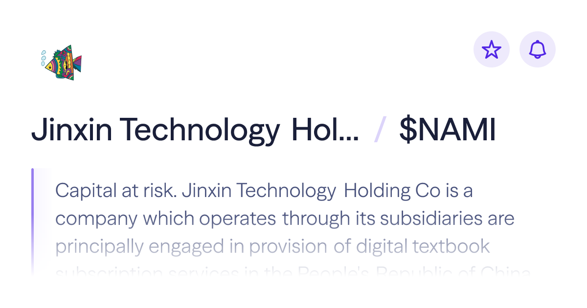 Buy Jinxin Technology Holding Company stock | $NAMI Share Price | Lightyear