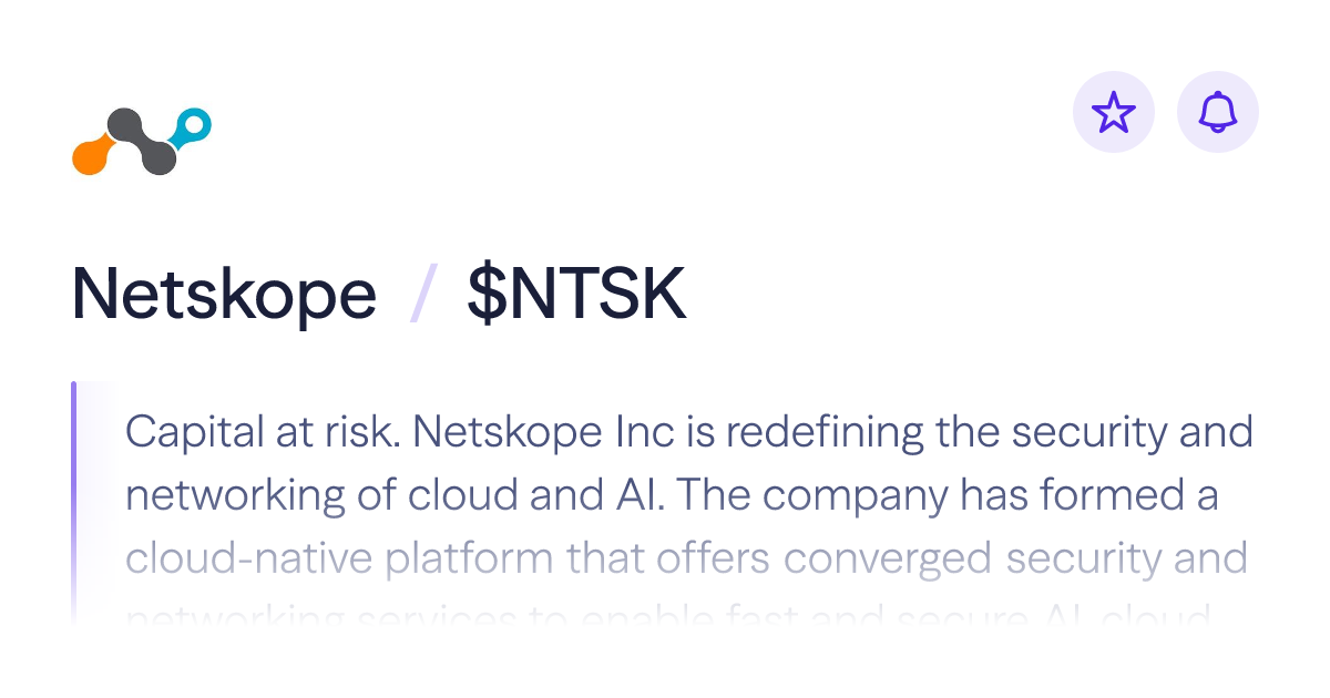 Buy Netskope stock | $NTSK Share Price | Lightyear