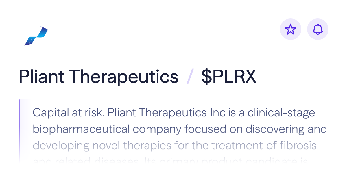 Buy Pliant Therapeutics stock | $PLRX Share Price | Lightyear