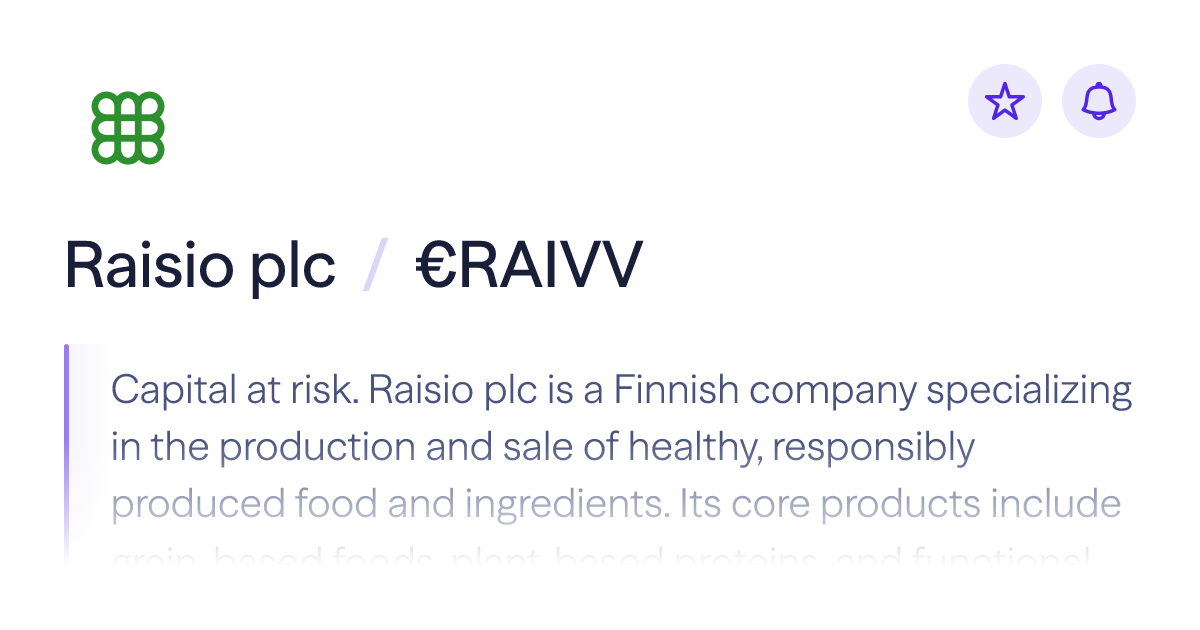 Buy Raisio plc stock | €RAIVV Share Price | Lightyear
