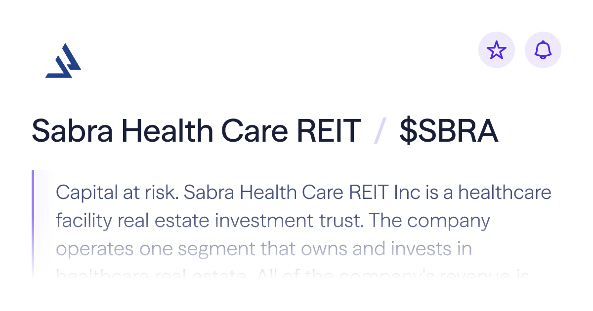 Buy Sabra Health Care REIT stock | $SBRA Share Price | Lightyear
