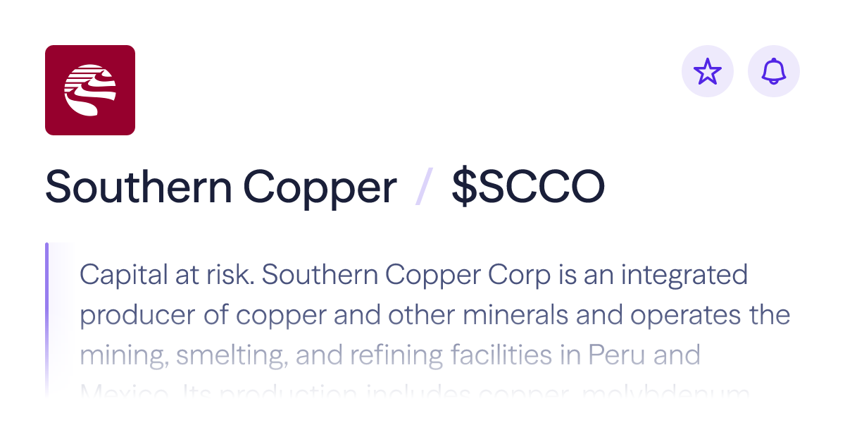 Buy Southern Copper stock | $SCCO Share Price | Lightyear