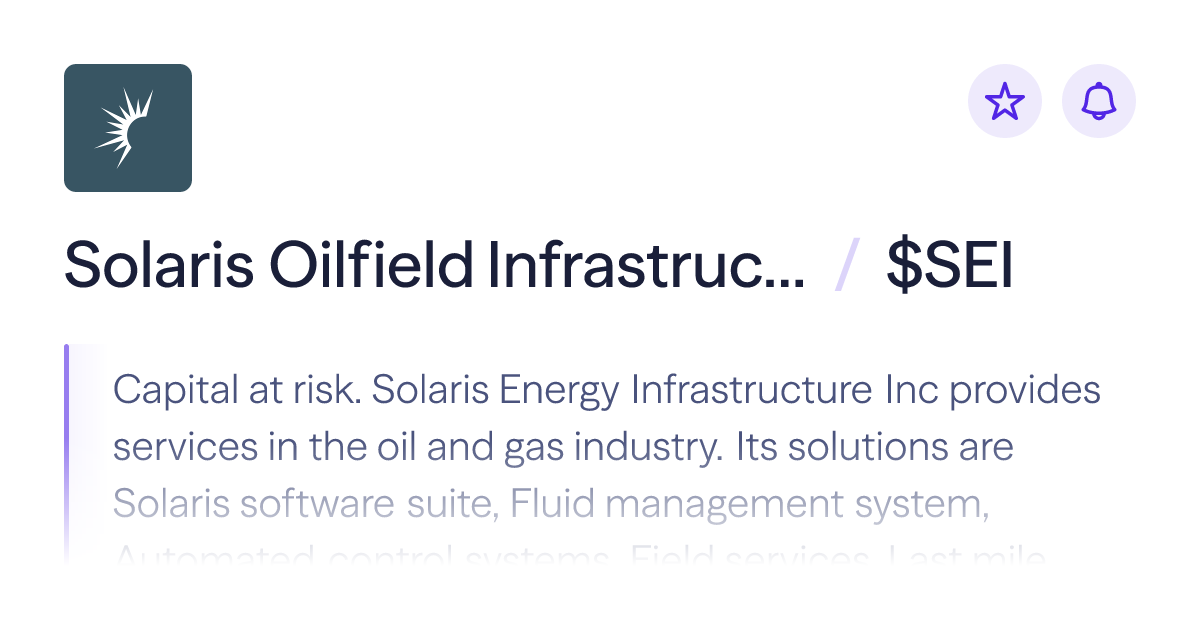 Buy Solaris Oilfield Infrastructure stock | $SEI Share Price | Lightyear