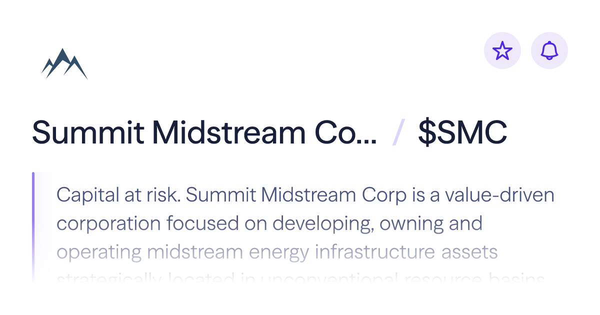 Buy Summit Midstream Corp stock | $SMC Share Price | Lightyear