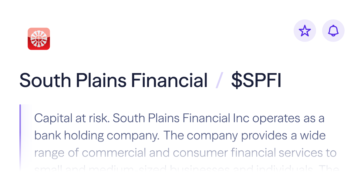 Buy South Plains Financial stock | $SPFI Share Price | Lightyear