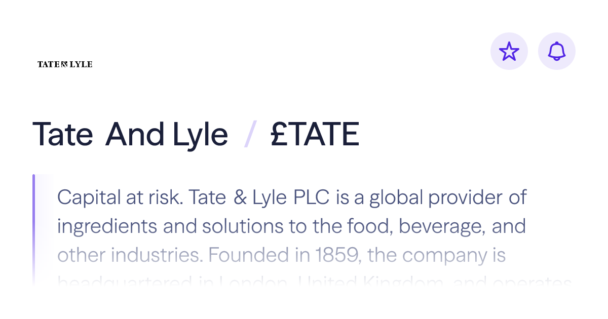 Buy Tate And Lyle stock | £TATE Share Price | Lightyear