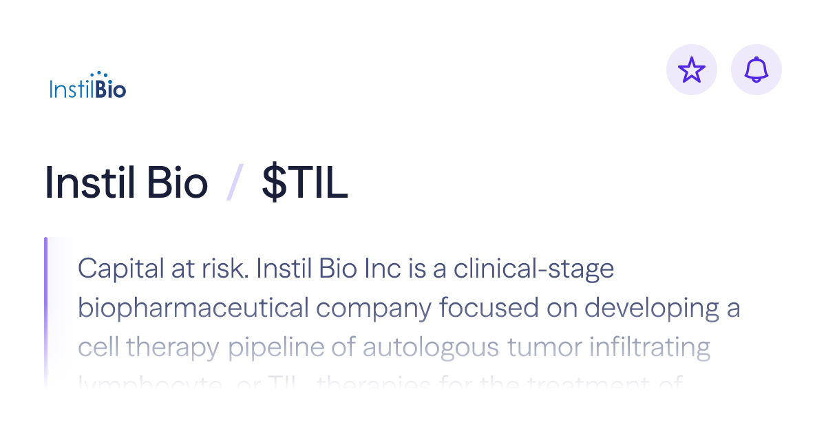 Buy Instil Bio stock | $TIL Share Price | Lightyear