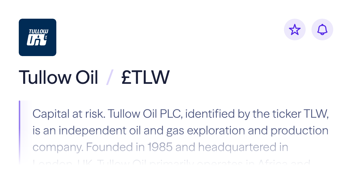 Buy Tullow Oil stock | £TLW Share Price | Lightyear