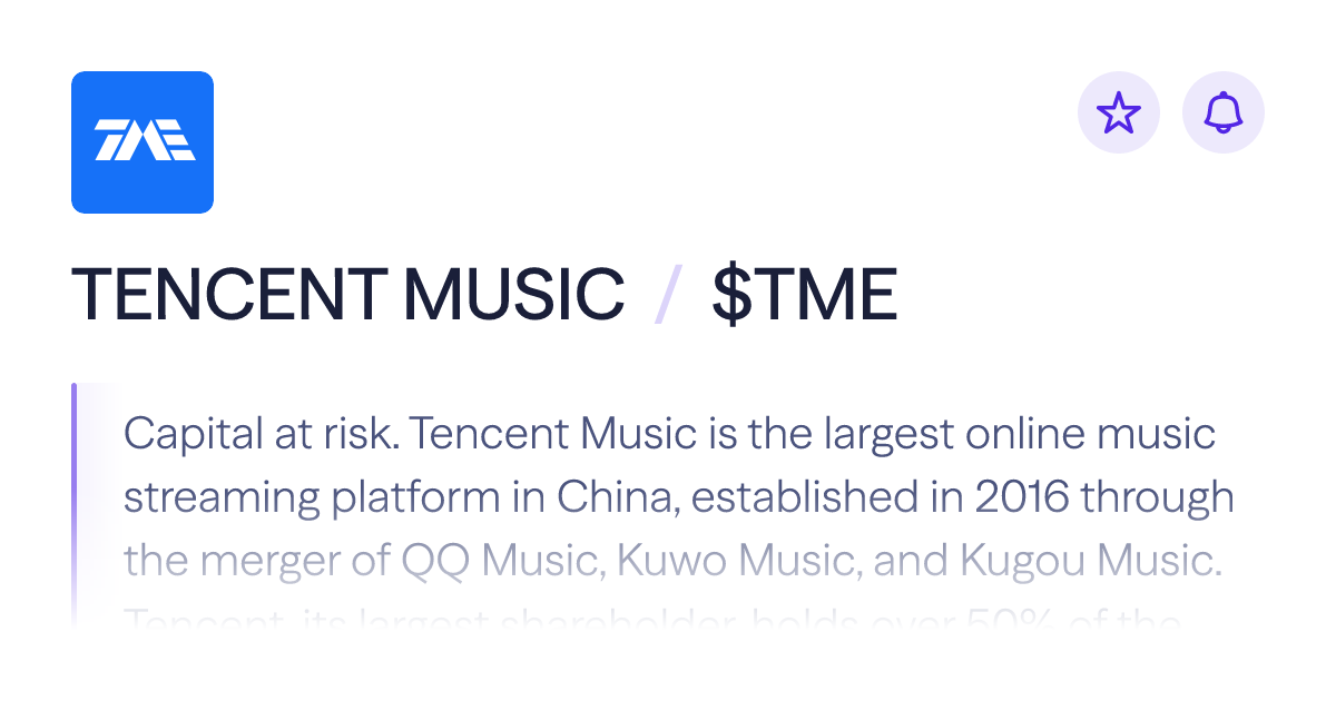 Buy TENCENT MUSIC stock | $TME Share Price | Lightyear