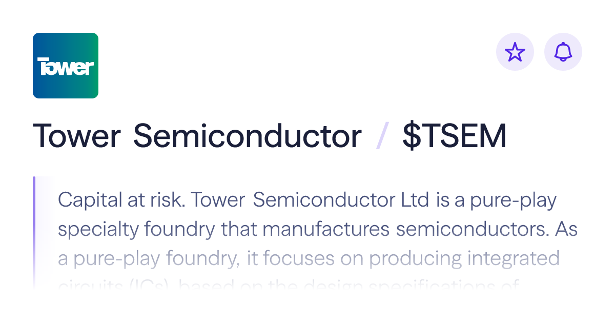 Buy Tower Semiconductor stock | $TSEM Share Price | Lightyear