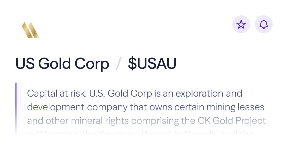 Buy US Gold Corp stock | $USAU Share Price | Lightyear