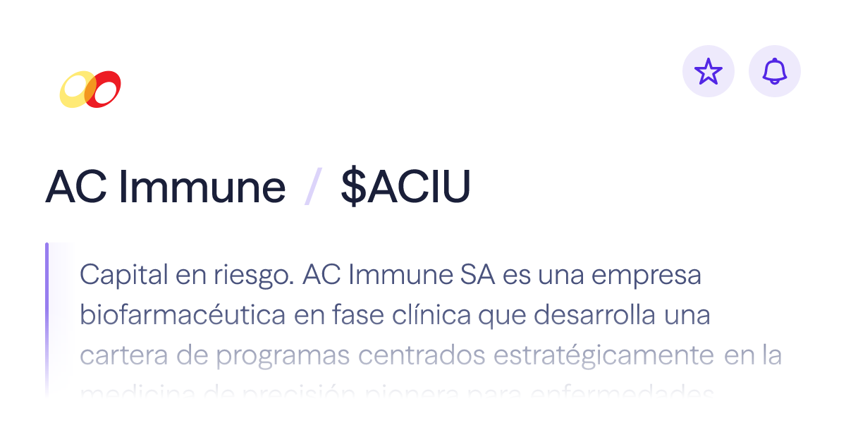 Compra acciones de AC Immune | Precio de $ACIU | Lightyear