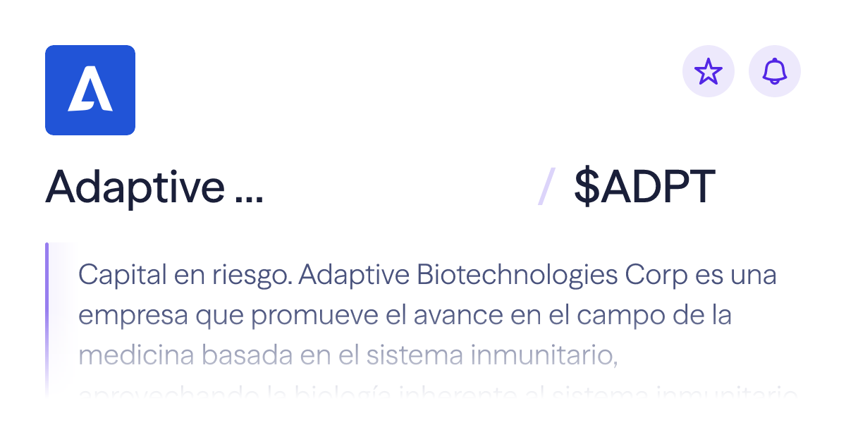 Compra acciones de Adaptive Biotechnologies | Precio de $ADPT | Lightyear