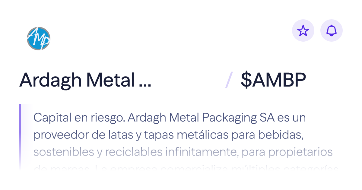 Compra acciones de Ardagh Metal Packaging | Precio de $AMBP | Lightyear
