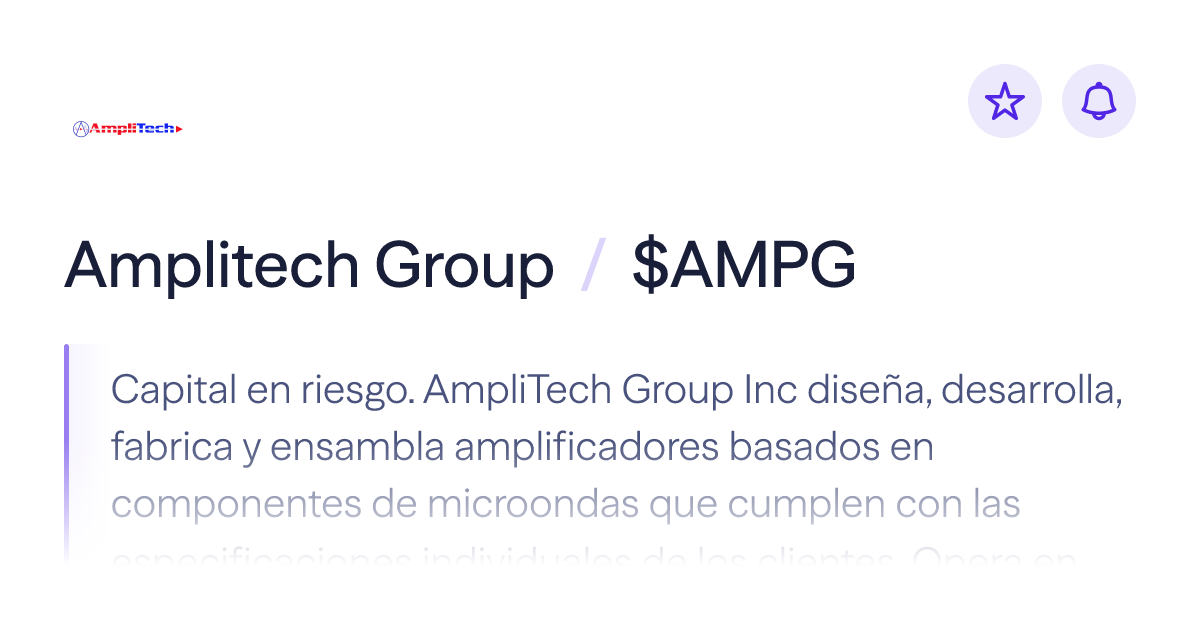 Compra acciones de Amplitech Group | Precio de $AMPG | Lightyear