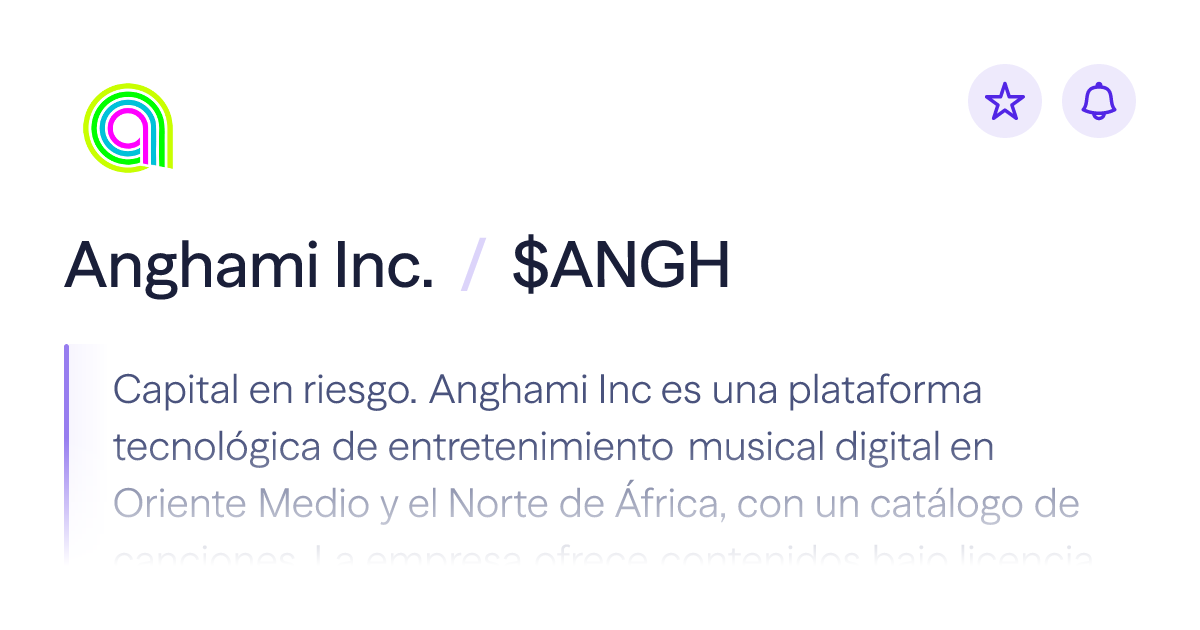 Compra acciones de Anghami Inc. | Precio de $ANGH | Lightyear