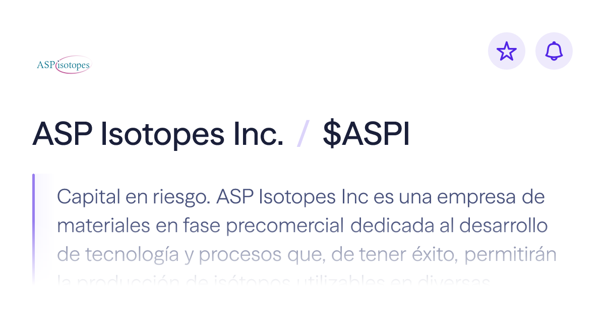 Compra acciones de ASP Isotopes Inc. | Precio de $ASPI | Lightyear