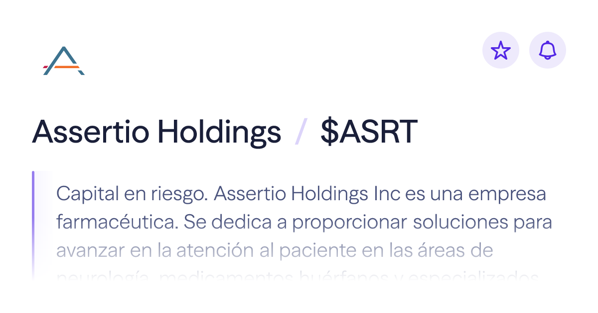 Compra acciones de Assertio | Precio de $ASRT | Lightyear
