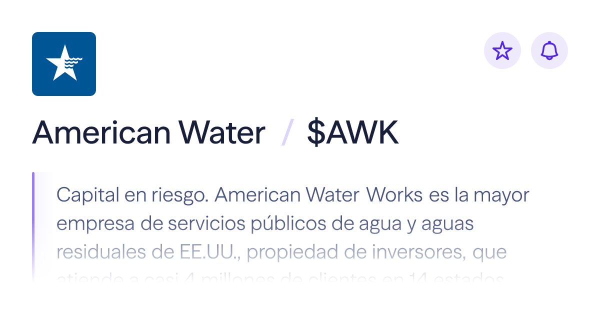 Compra acciones de American Water | Precio de $AWK | Lightyear